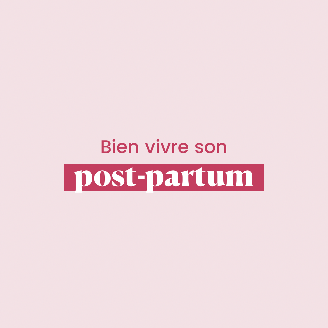Bien vivre son post-partum. – GLOW UP SHOP